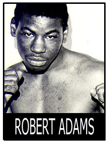 PHILLY BOXING HISTORY - Robert Adams Main Page